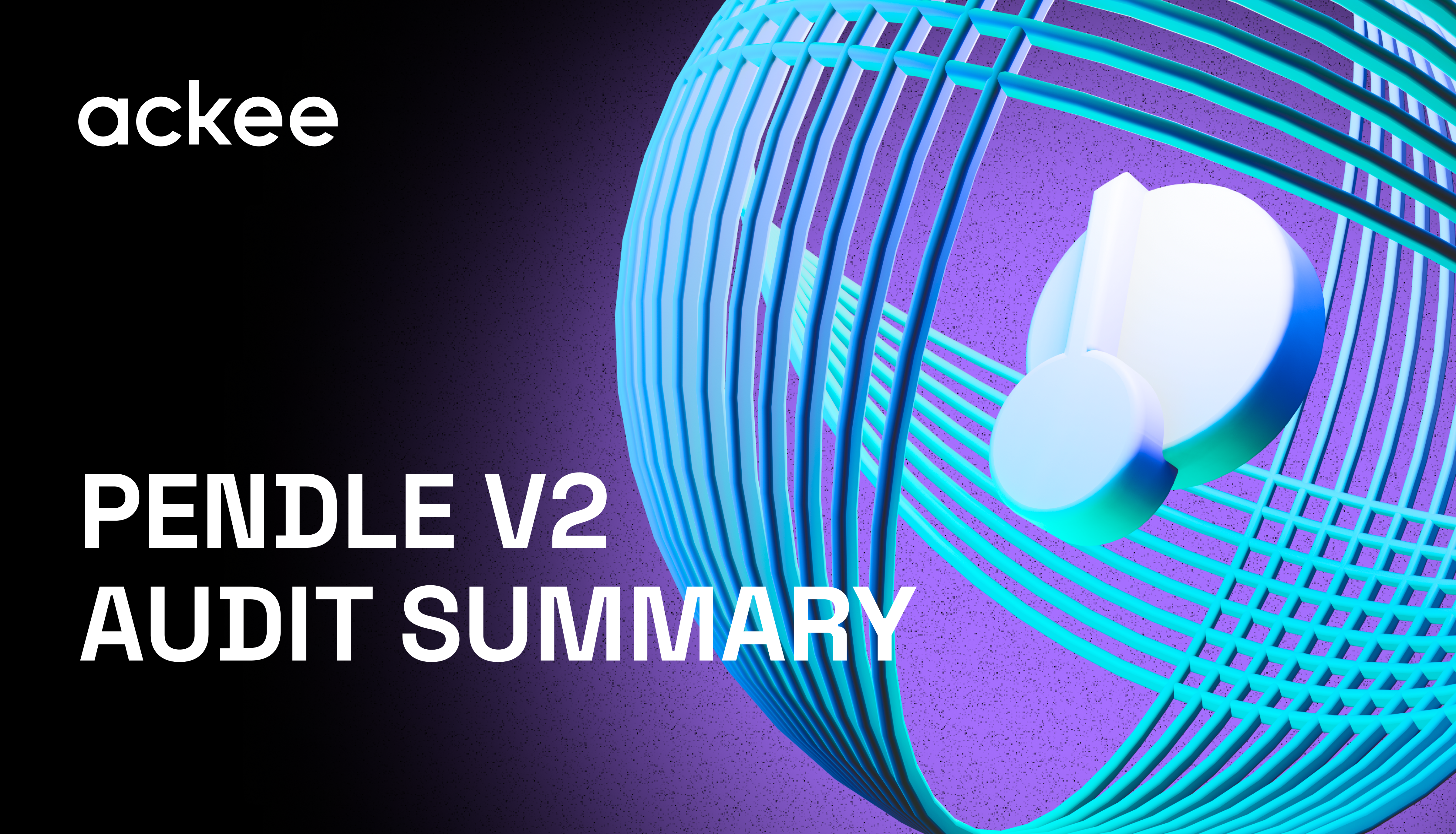 Pendle Finance: Pendle V2 audit summary - Ackee Blockchain