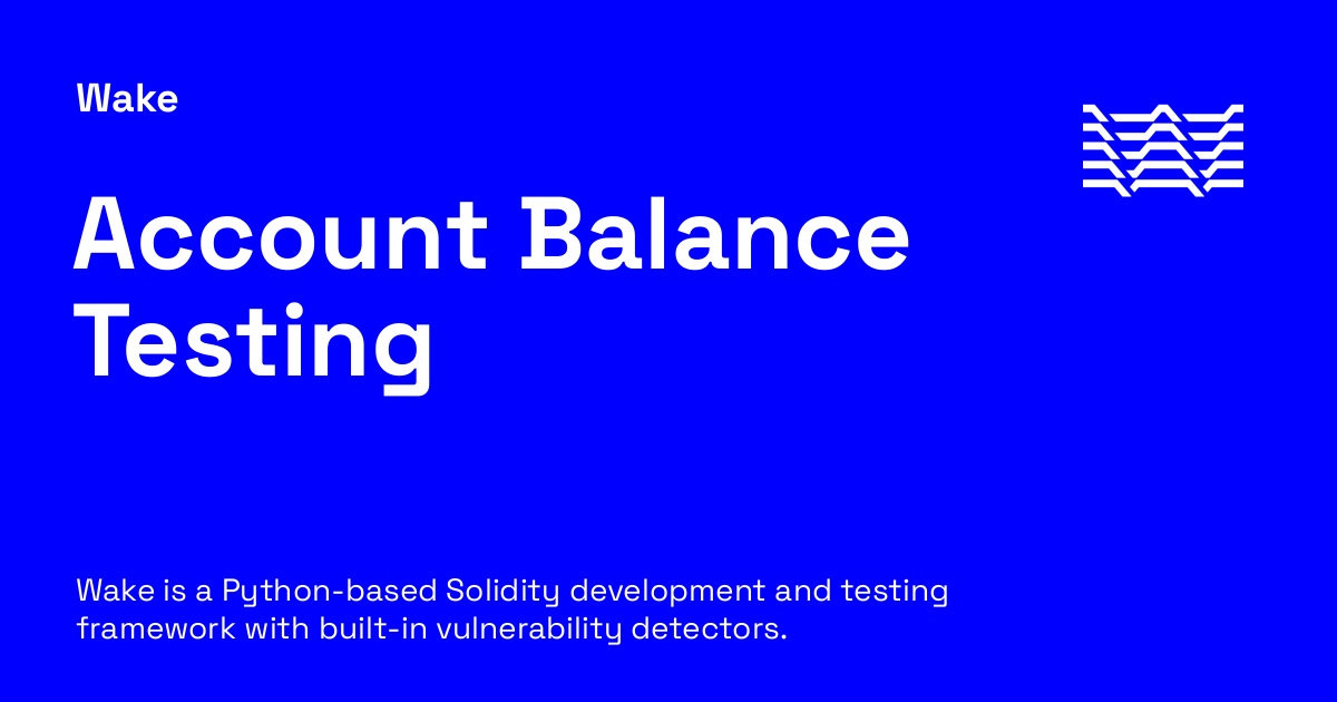 Account Balance Testing - Wake
