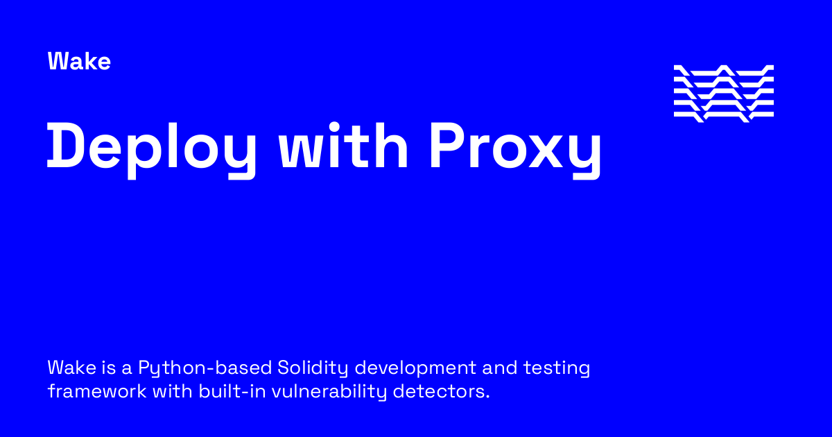 Deploy with Proxy - Wake