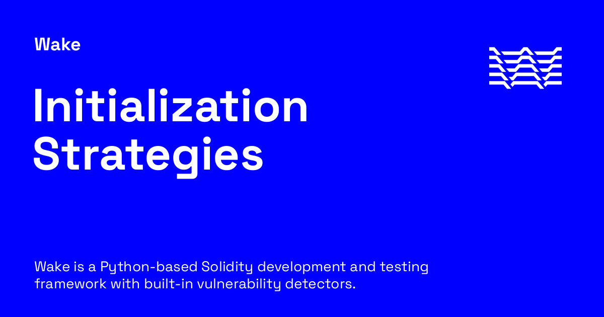Initialization Strategies Wake