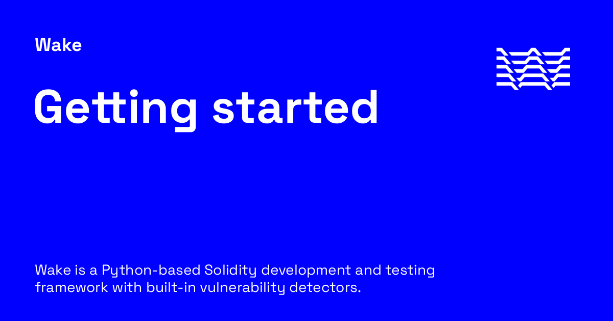 Getting started - Wake Getting started - Wake