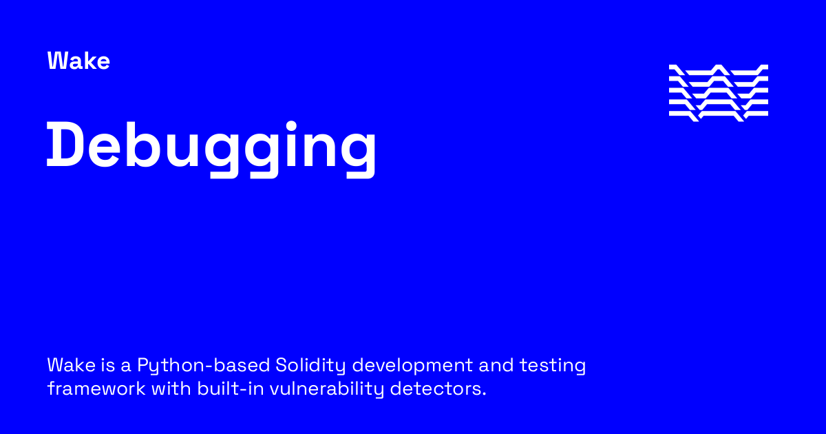 Debugging - Wake Debugging - Wake